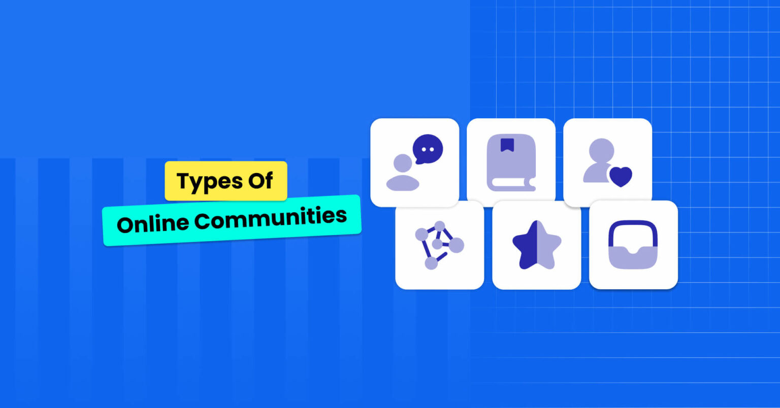 Types of Online Communities: A Complete Guide for Business Owners ...